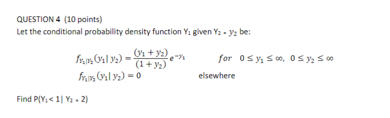 Solved QUESTION 4 (10 points) Let the conditional | Chegg.com