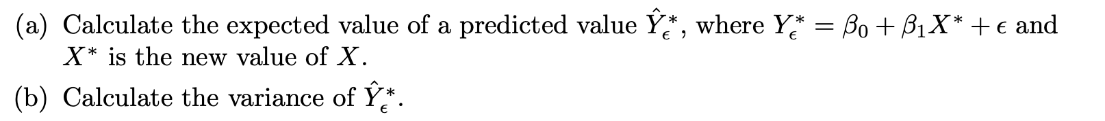 Solved (a) Calculate the expected value of a predicted value | Chegg.com