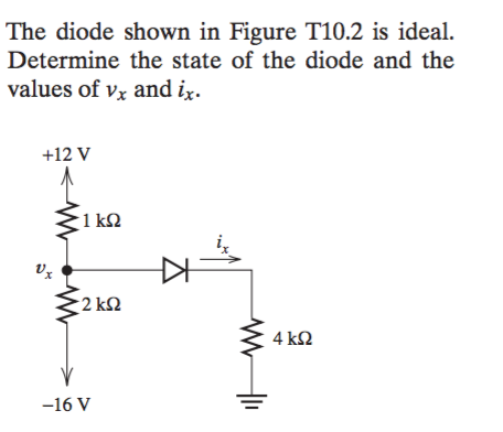 Solved The diode shown in Figure T10.2 is ideal. Determine | Chegg.com