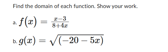 Solved Find the domain of each function. Show your work. a. | Chegg.com
