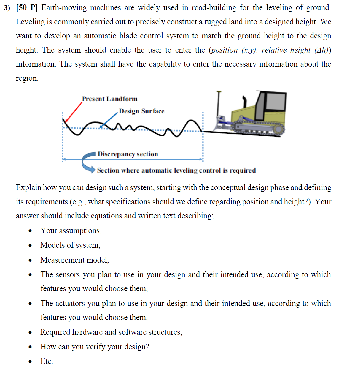 Solved [50P] ﻿Earth-moving machines are widely used in | Chegg.com