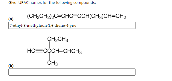 Solved Give IUPAC names for the following | Chegg.com