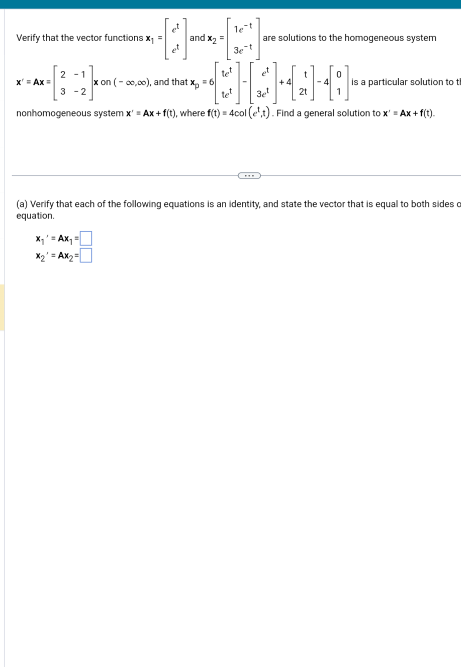 Solved Verify that the vector functions x1=[etet] and | Chegg.com