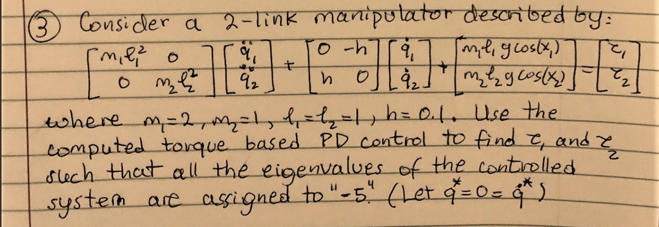 Solved (3) Consider a 2-link manipulator described by: | Chegg.com