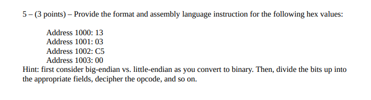 Solved 5-(3 points) - Provide the format and assembly | Chegg.com