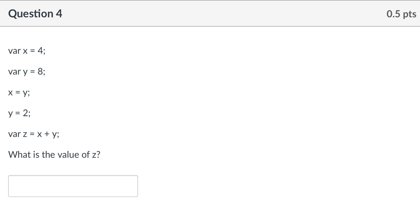 Solved varx=4 vary=8 x=y y=2 varz=x+y What is the value of z | Chegg.com