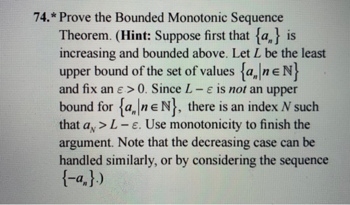 Solved 74.* Prove the Bounded Monotonic Sequence Theorem. | Chegg.com