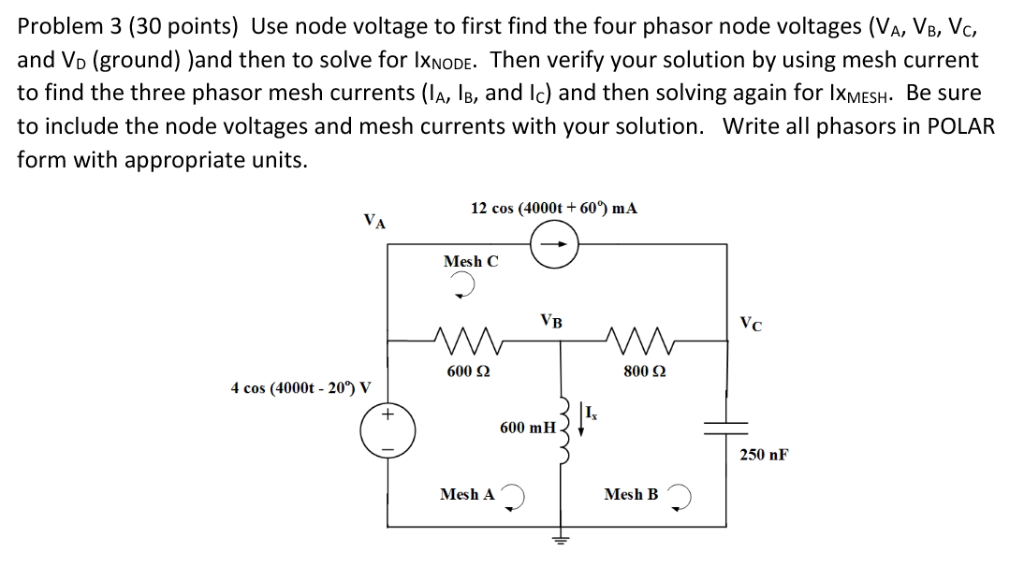 Problem 3 (30 points) Use node voltage to first find | Chegg.com