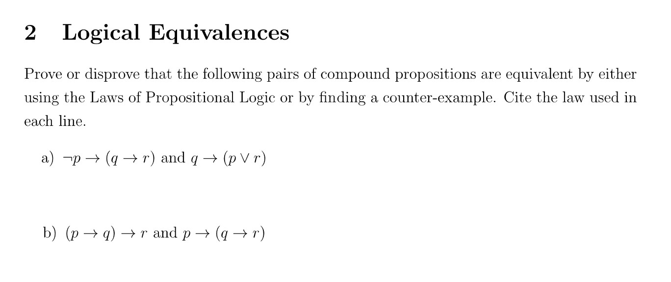 Solved 2 Logical Equivalences Prove or disprove that the | Chegg.com