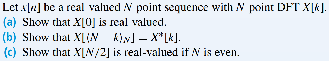 Solved Let x[n] be a real-valued N-point sequence with | Chegg.com