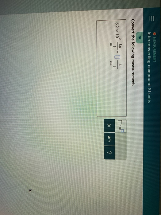 Solved O MEASUREMENT interconverting compound SI units | Chegg.com