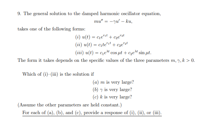 Solved 9. The general solution to the damped harmonic | Chegg.com