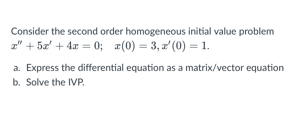Solved Consider the second order homogeneous initial value | Chegg.com