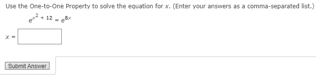 Solved Use the One-to-One Property to solve the equation for | Chegg.com
