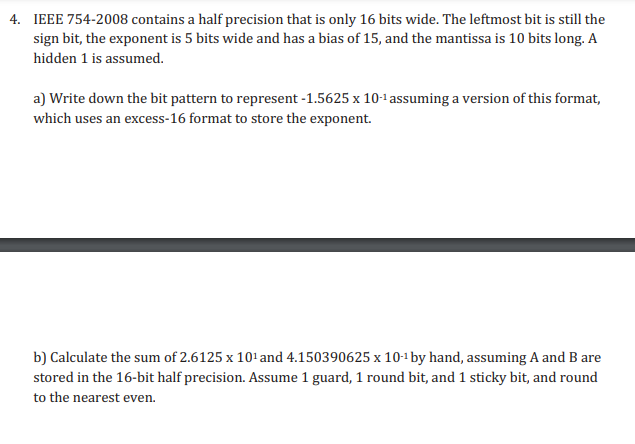 Solved 4. IEEE 754-2008 contains a half precision that is | Chegg.com