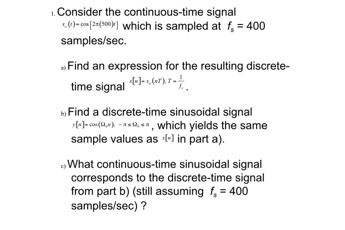 Solved . Consider the continuous-time signal | Chegg.com