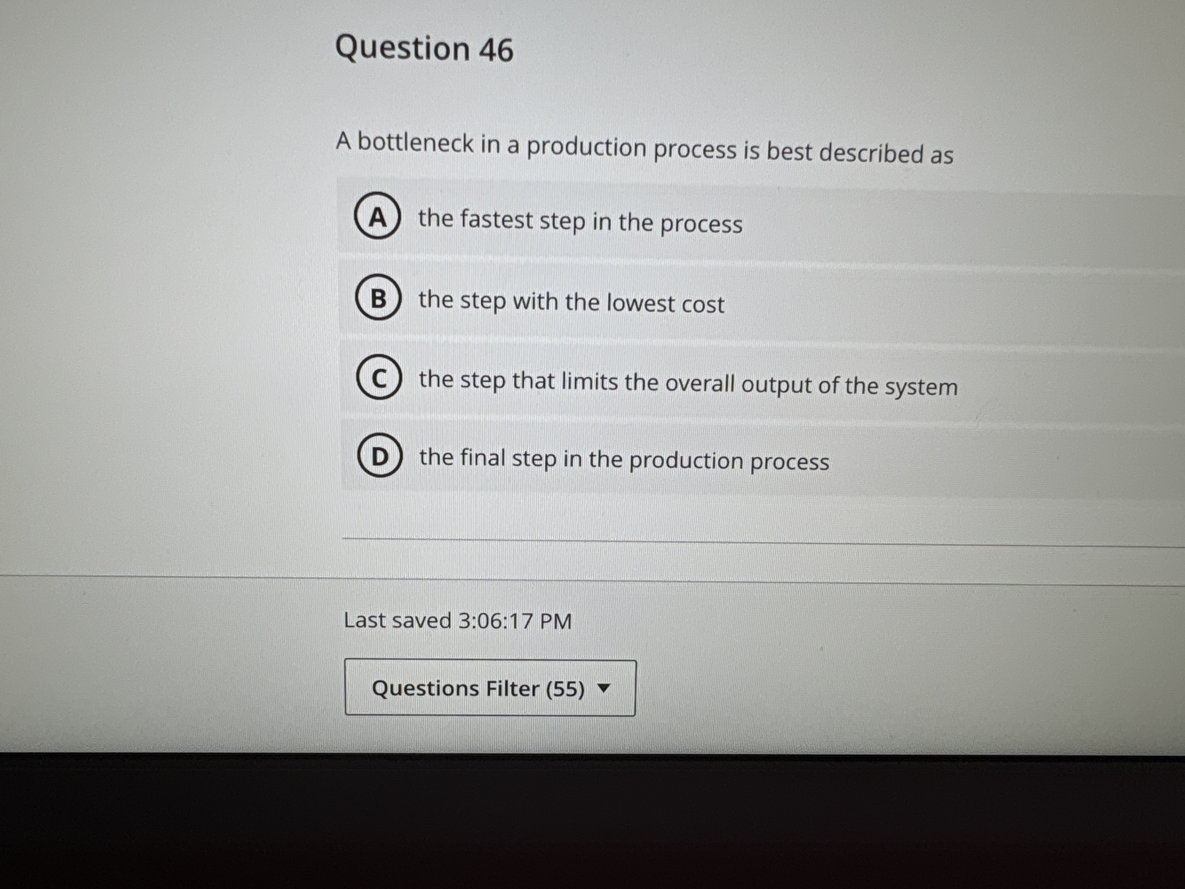 Solved Question 46A bottleneck in a production process is | Chegg.com