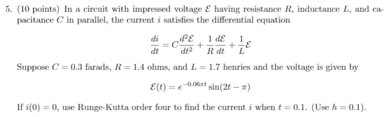 Solved 5. (10 points) In a circuit with impressed voltage & | Chegg.com