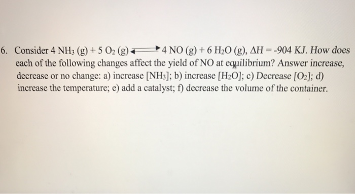 Solved Consider 4 NH3 (g) + 5 O2(g)イー→4 NO (g) + 6 H2O (g), | Chegg.com