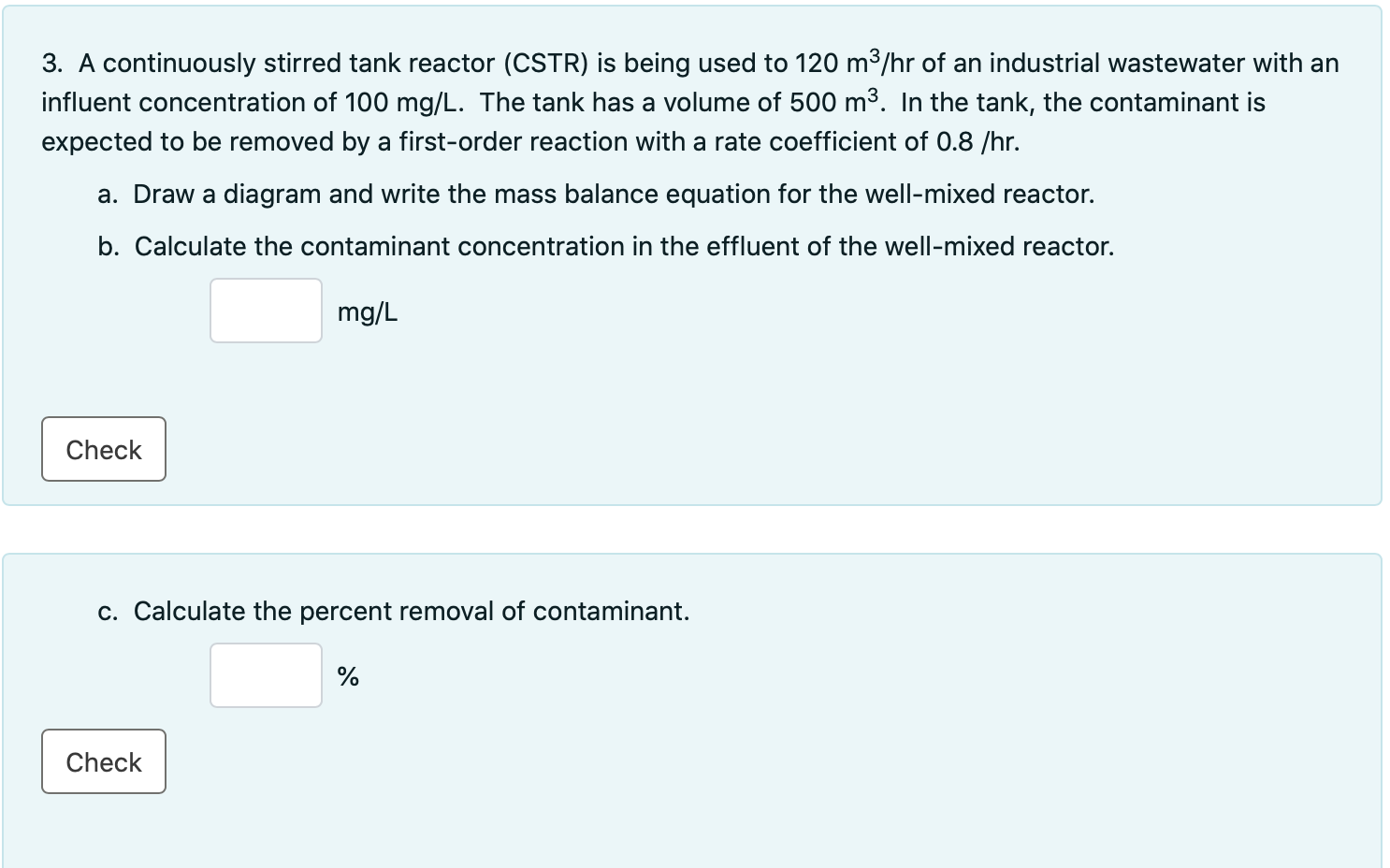 Solved 3. A continuously stirred tank reactor (CSTR) is | Chegg.com