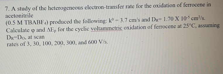 7. A study of the heterogeneous electron-transfer | Chegg.com