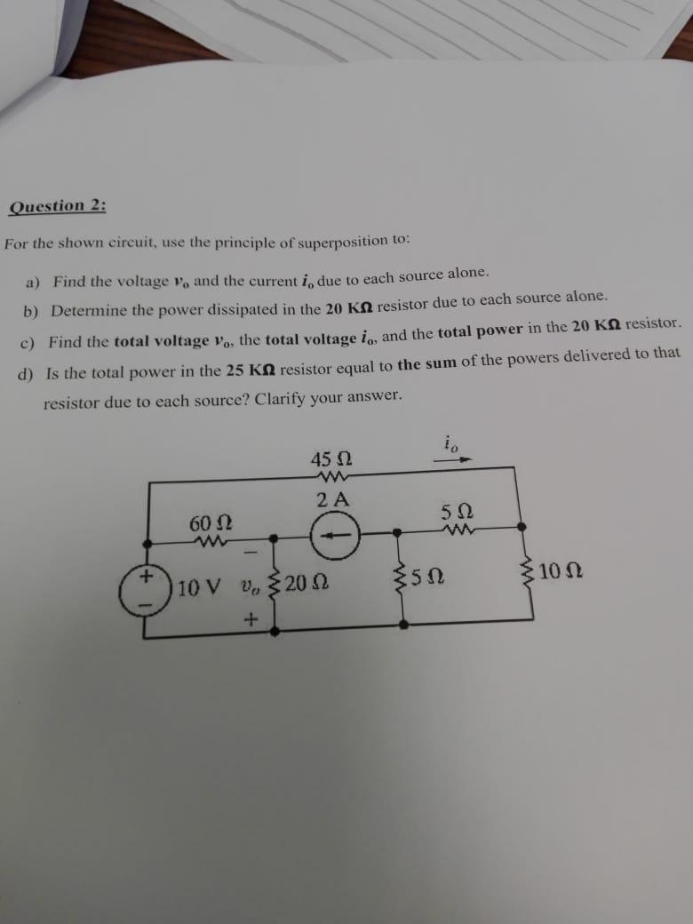 Solved Question 2: For the shown circuit, use the principle | Chegg.com