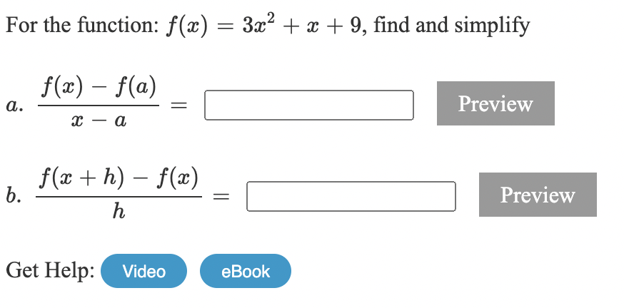 Solved For the function: f(x)=3x2+x+9, find and simplify a. | Chegg.com