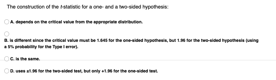 Solved The construction of the t-statistic for a one- and a | Chegg.com