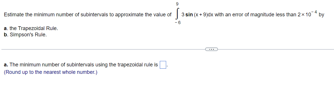 Solved Estimate the minimum number of subintervals to | Chegg.com