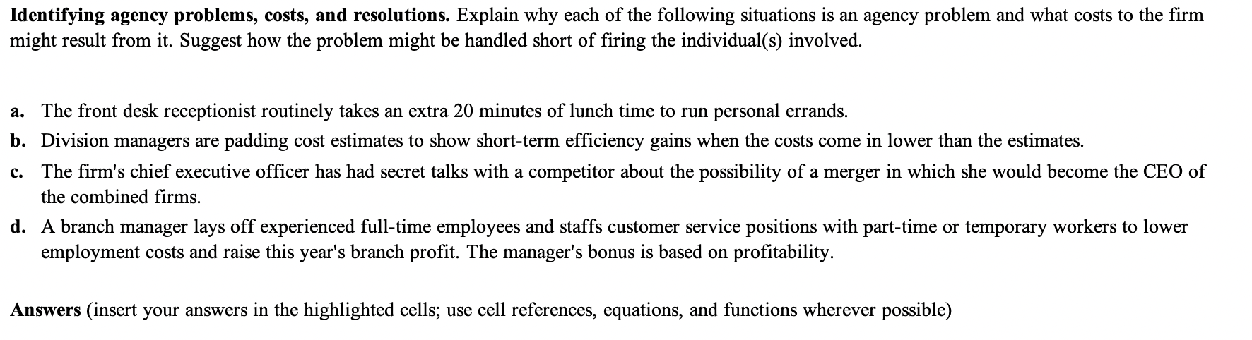 Solved Identifying agency problems, costs, and resolutions. | Chegg.com