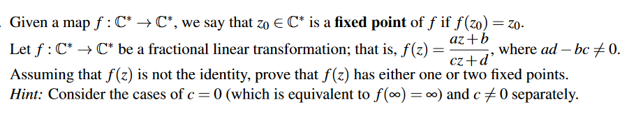 Solved Given a map f:C∗→C∗, we say that z0∈C∗ is a fixed | Chegg.com