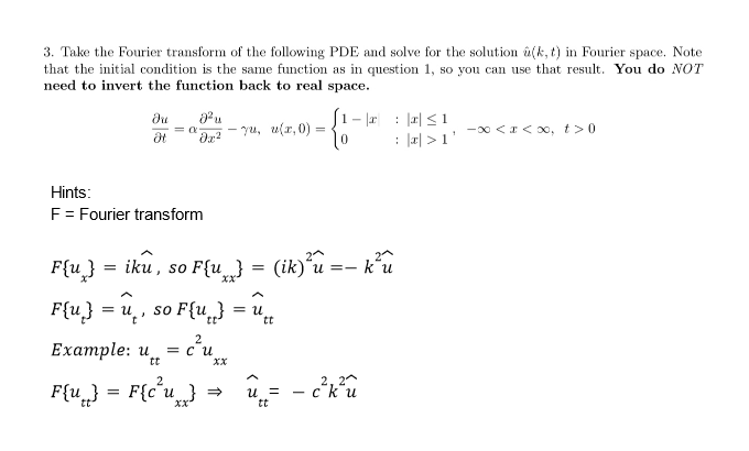 Solved 3. Take the Fourier transform of the following PDE | Chegg.com