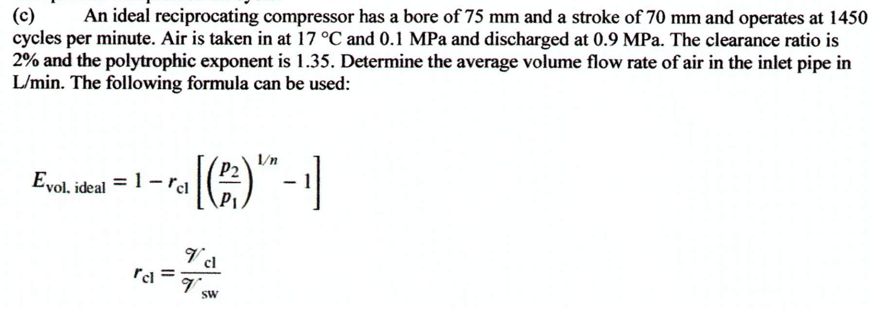 Solved (c) An ideal reciprocating compressor has a bore of | Chegg.com