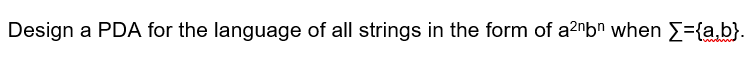 Solved Design A Pda For The Language Of All Strings In The 7133