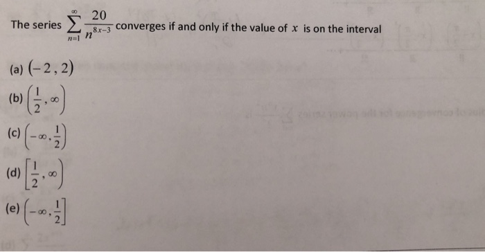 Solved The series converges if and only if the value of x is | Chegg.com