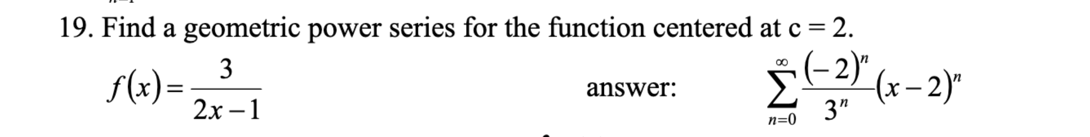 Solved 19. Find a geometric power series for the function | Chegg.com