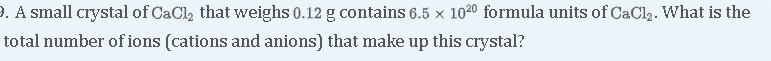 Solved A small crystal of CaCl2 that weighs 0.12 g contains | Chegg.com