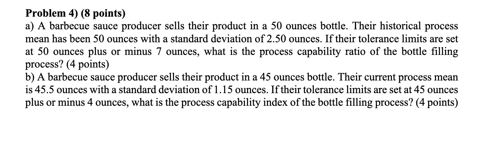 Solved Problem 4) (8 points) a) A barbecue sauce producer | Chegg.com