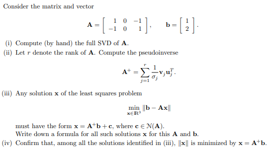 Solved Consider the matrix and vector 1 0 -1 A= b= -1 0 1 | Chegg.com
