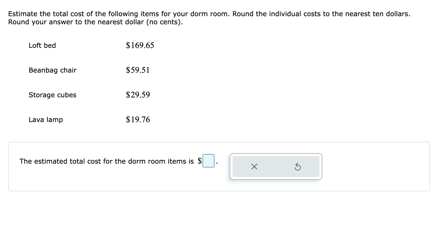 Solved Estimate the total cost of the following items for | Chegg.com