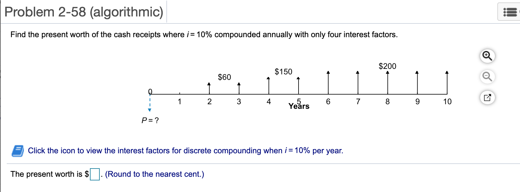 Solved Problem 2-58 (algorithmic) Find the present worth of | Chegg.com