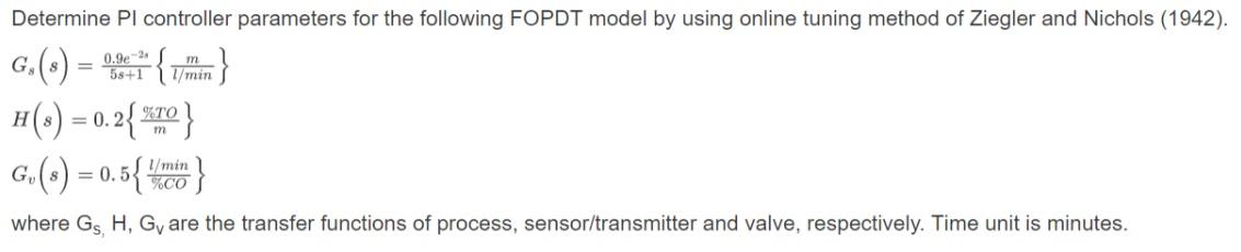 Solved Determine PI controller parameters for the | Chegg.com