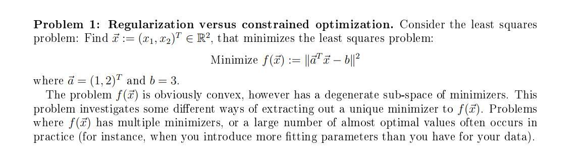 Problem 1: Regularization versus constrained | Chegg.com Problem 1: Regularization versus constrained | Chegg.com