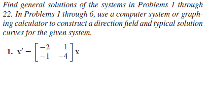 Solved Find general solutions of the systems in Problems 1 | Chegg.com