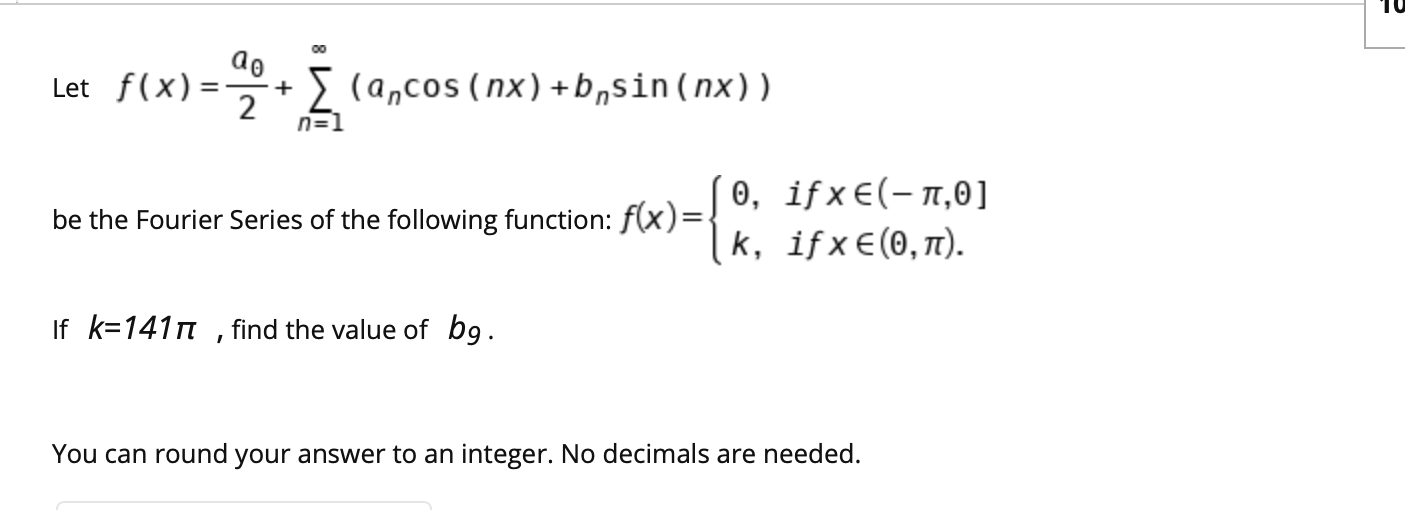 Solved Let f(x) = 0 + [ (a,cos (nx) +b»sin (nx) ) be the | Chegg.com