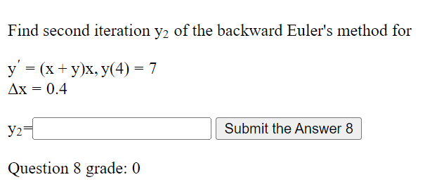 Solved Find second iteration y2 of the backward Euler's | Chegg.com