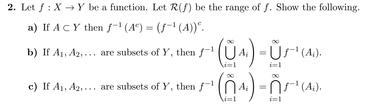 Solved 2. Let f :X + Y be a function. Let R(f) be the range | Chegg.com Solved 2. Let f :X + Y be a function. Let R(f) be the range | Chegg.com