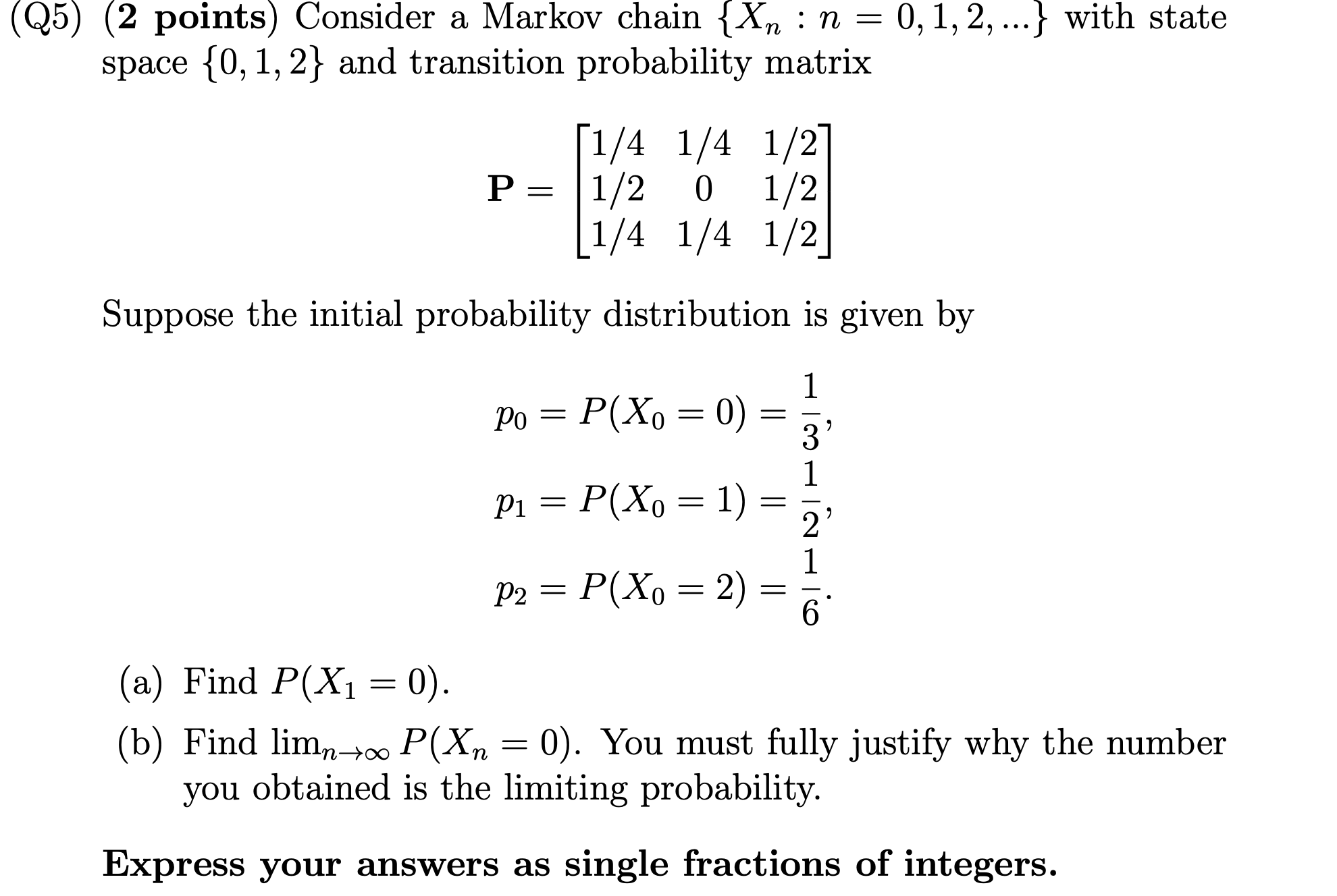 Solved (Q5) (2 ﻿points) ﻿Consider a Markov chain | Chegg.com