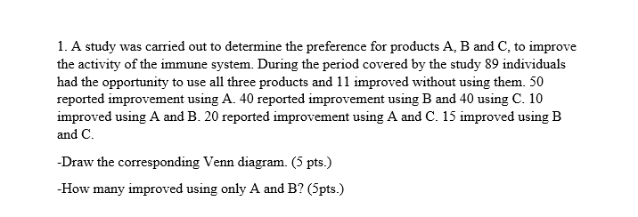 Solved 1. A study was carried out to determine the | Chegg.com