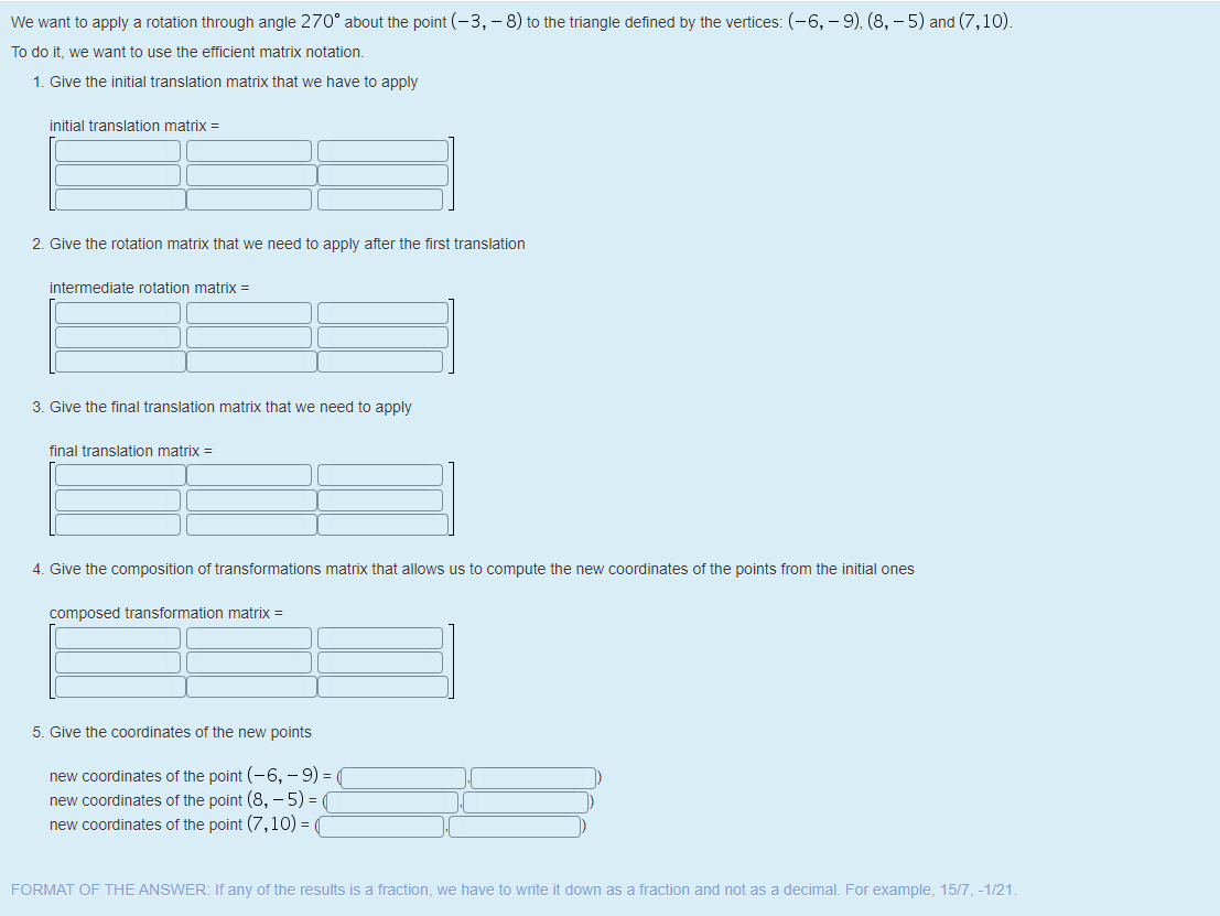 Solved We want to apply a rotation through angle 270∘ about | Chegg.com